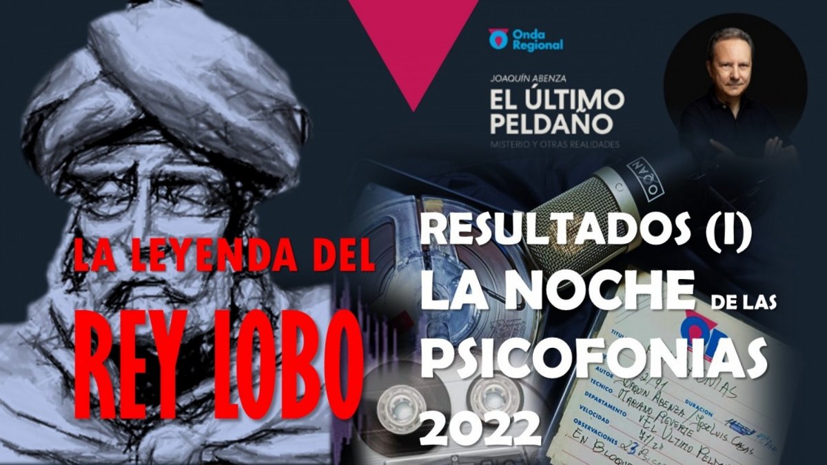 La leyenda del Rey Lobo. Resultados de la Noche de las Psicofonías (I ...