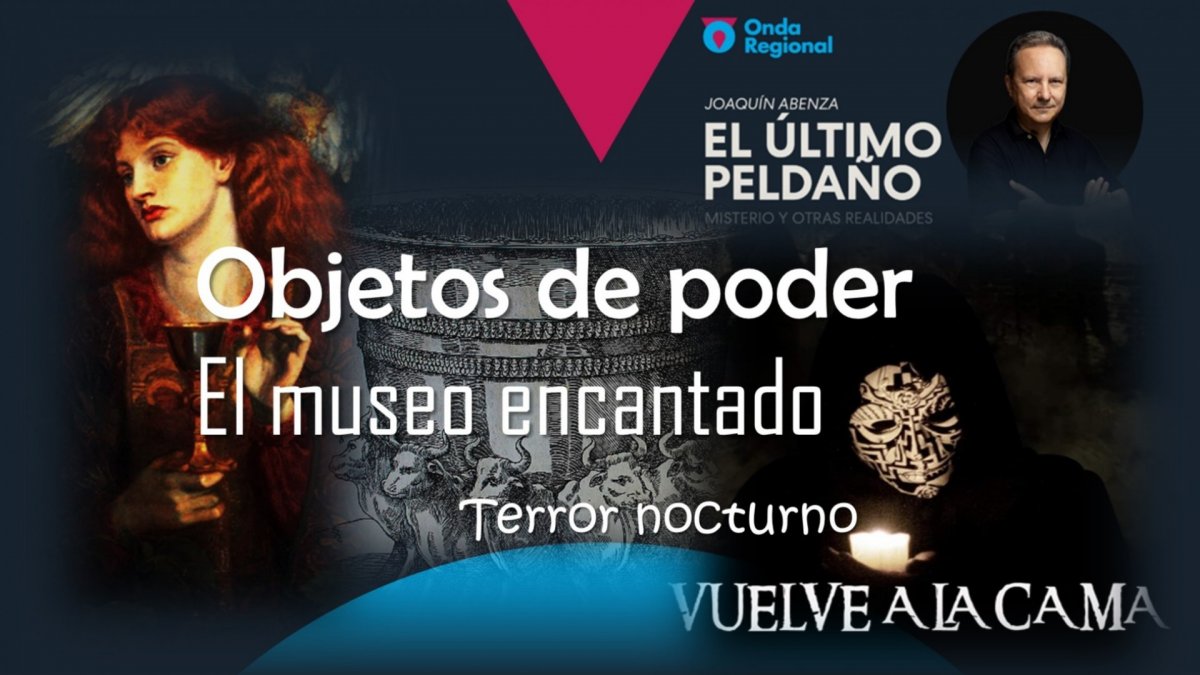 Objetos de poder. El museo encantado. Terror nocturno: "Vuelve a la cama" (la película). | ORM